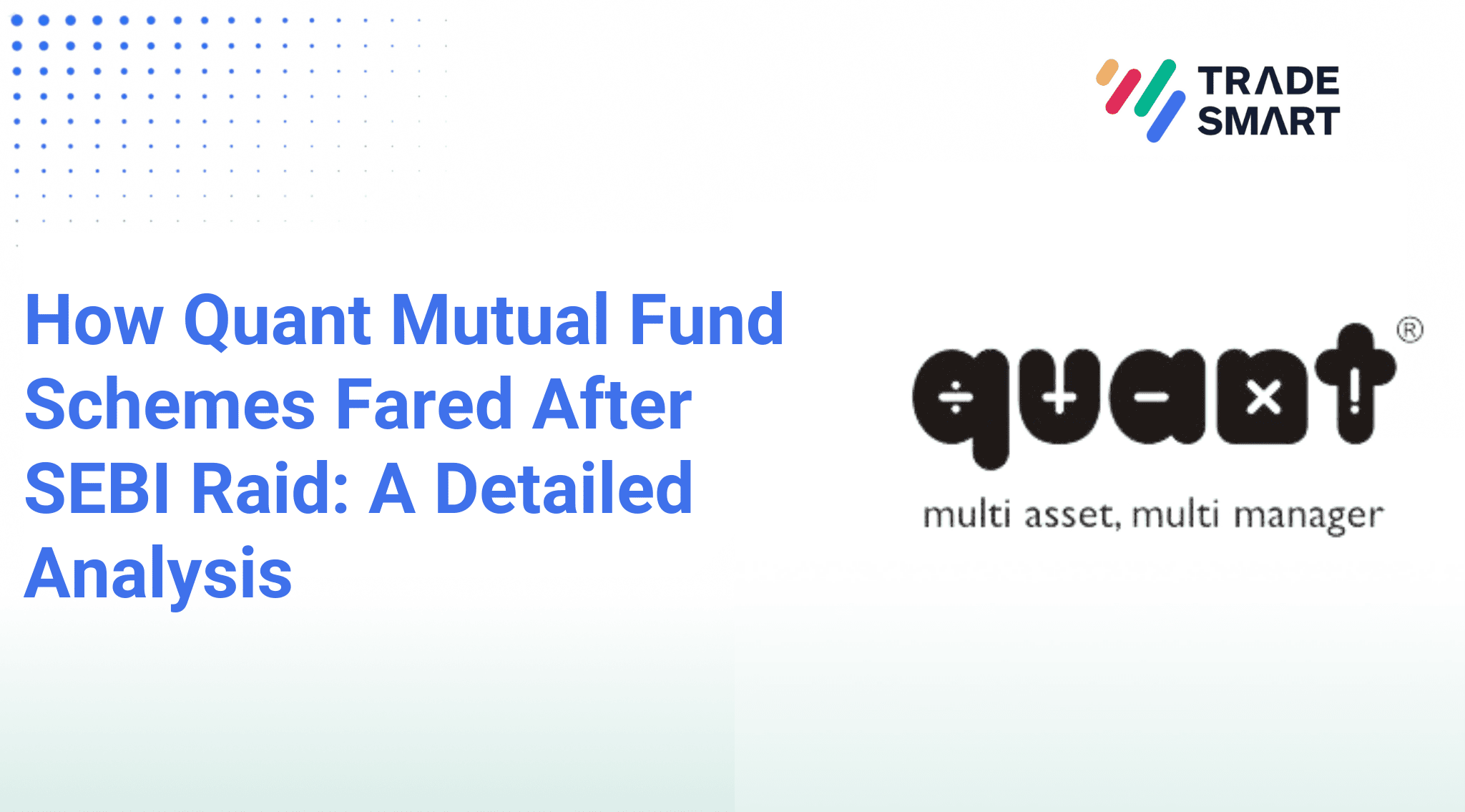 SEBI Raid Impact: How Quant Mutual Funds Performed