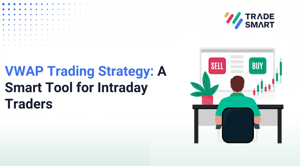 VWAP Trading Strategy Explained: A Powerful Tool for Intraday Traders