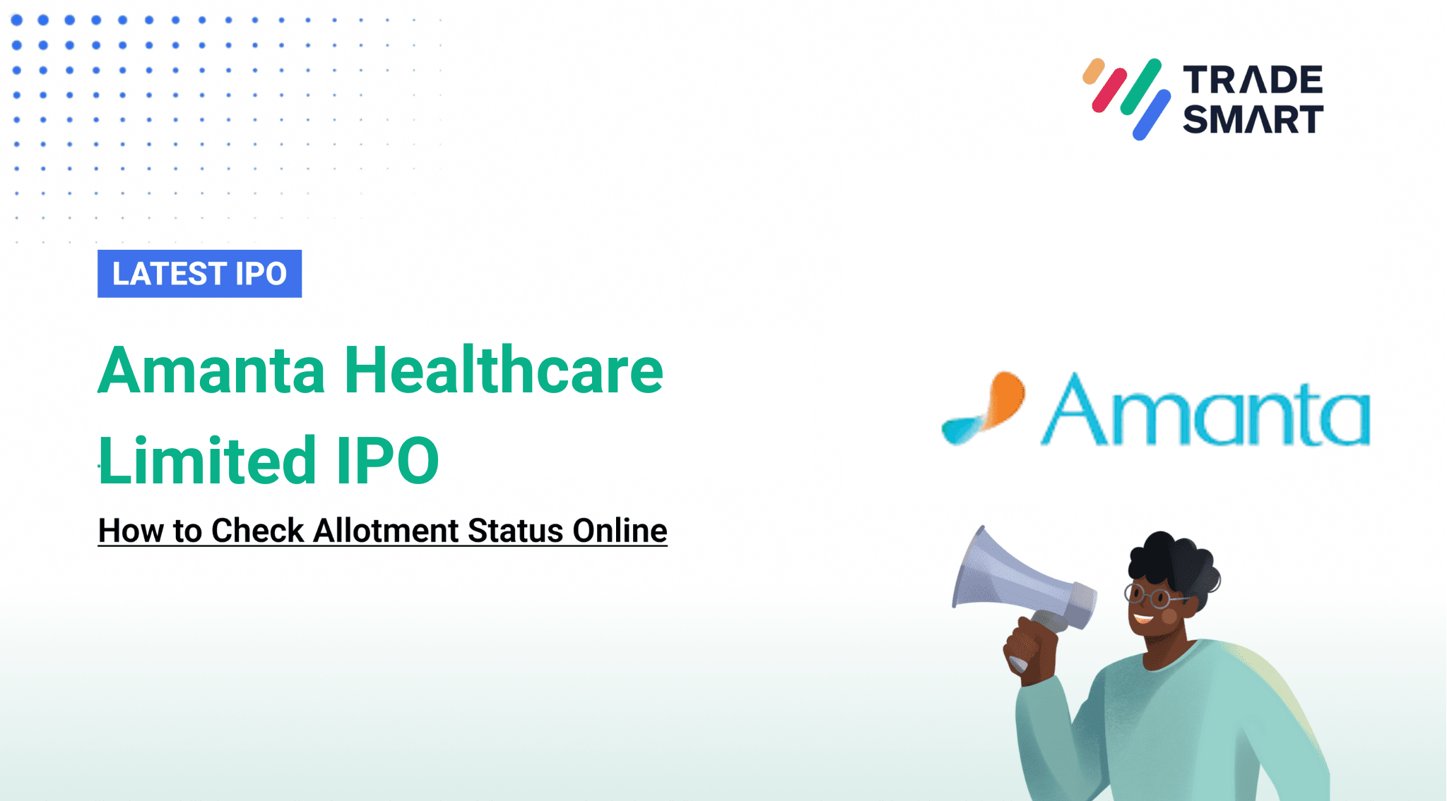 Amanta Healthcare IPO GMP, Price, Lot Size, Allotment Status - TradeSmart