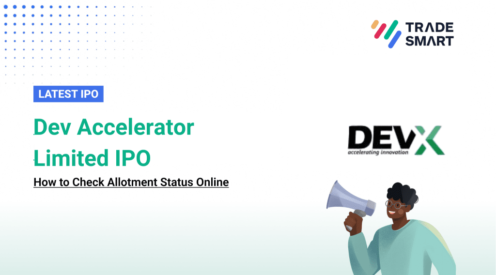 Dev Accelerator IPO Allotment Status – Check via Kfintech, BSE, NSE