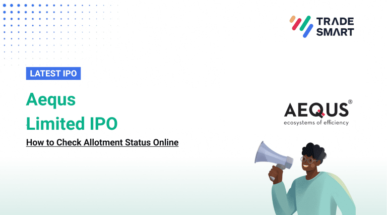 Aequs IPO Allotment Status, GMP, Price Band & Listing Date - TradeSmart